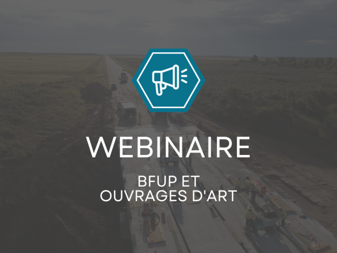 Actualités : Webinaire, BFUP et ouvrages d'art| Smart-Up